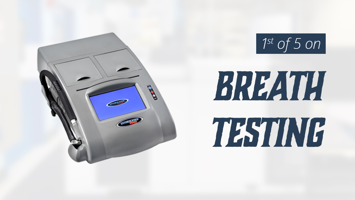 Series on Breath Testing - Part 1